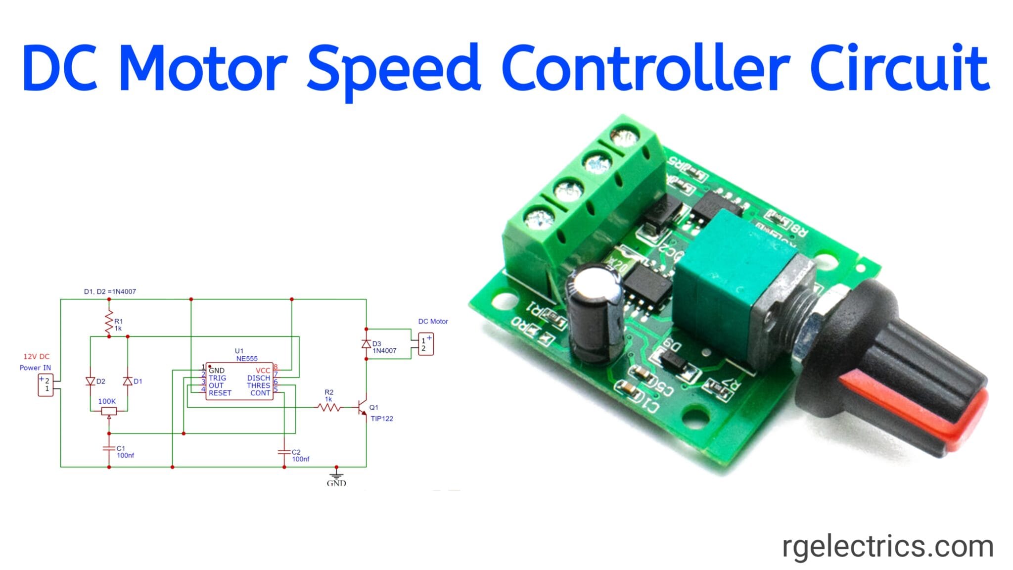12V DC Motor Speed Controller Circuit — RG Electrics
