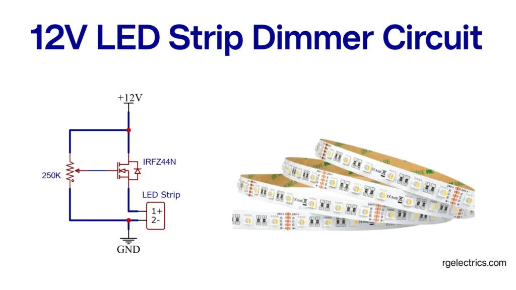 Simple LED Dimmer Circuit Using IRFZ44n Mosfet — RG Electrics