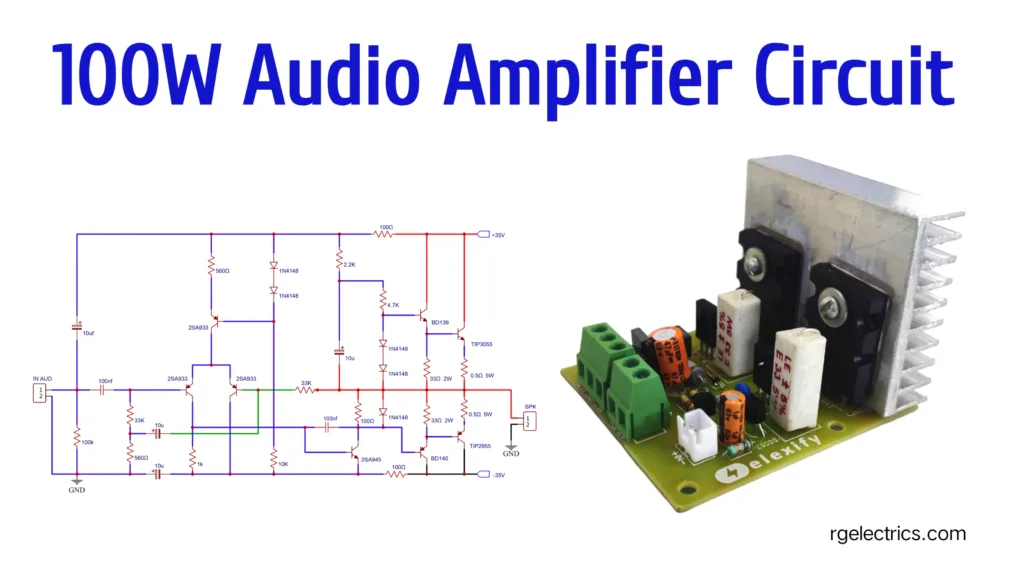 100W Powerful Audio Amplifier Circuit — RG Electrics