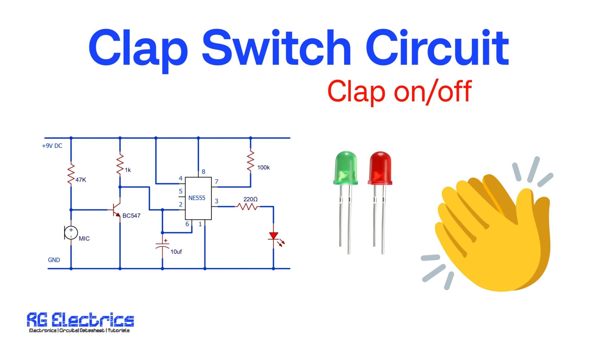 Clap Switch Circuit using NE555 Timer — RG Electrics